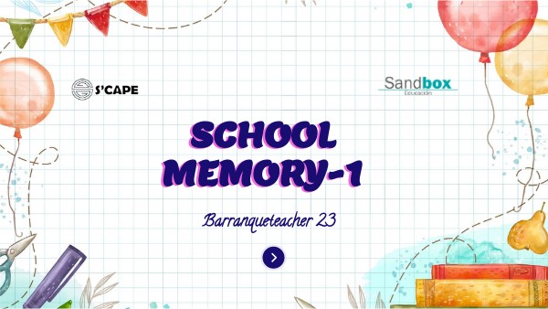 SCHOOL MEMORY Y1 U1.1 | Genially