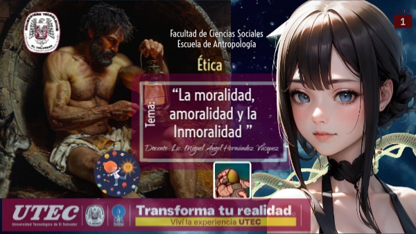 UTEC“La moralidad, la inmoralidad en la ética | Genially