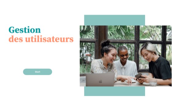 Gestion des utilisateurs | Genially