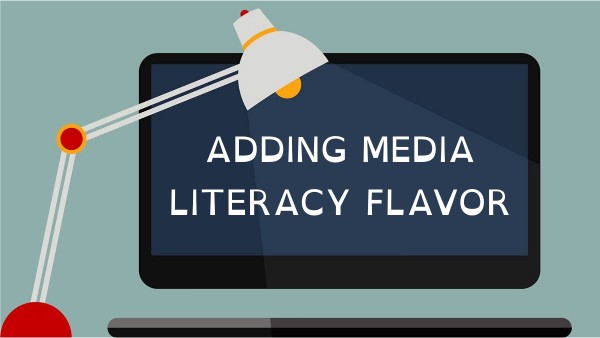 Adding Media Literacy Flavor | Genially