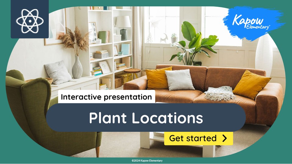 Science_L2b_Plant Locations | Genially