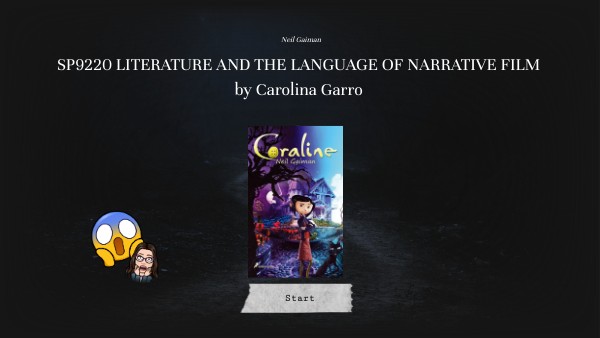 SP9220 LITERATURE AND THE LANGUAGE OF NARRATIVE FILM Coraline | Genially