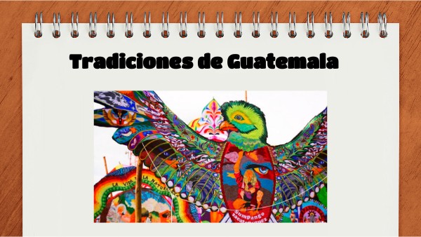 Tradiciones de Guatemala | Genially