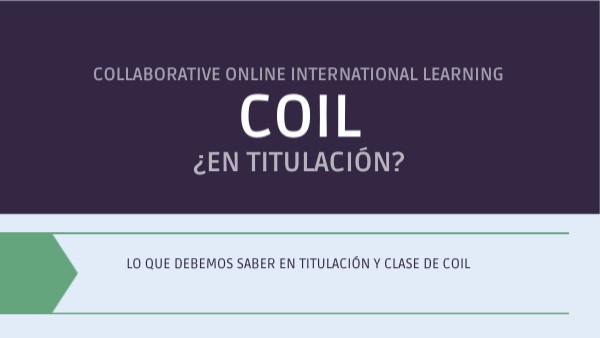 Presentación COIL en Titulación | Genially