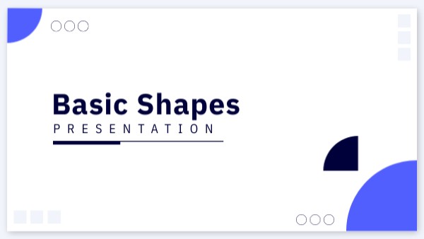 BASIC SHAPES PRESENTATION | Genially