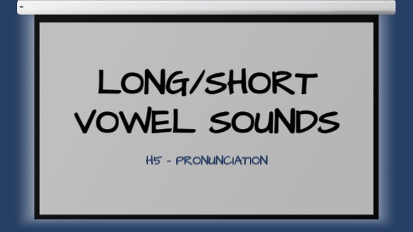 LONG/SHORT VOWELS | Genially