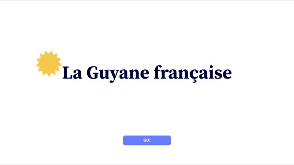 La Guyane française | Genially