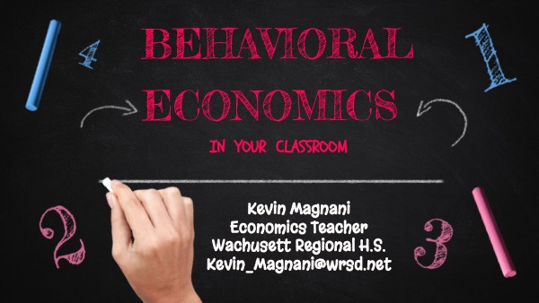Behavioral Economics in the Classroom | Genially