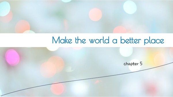 4e-Make the world a better place 2024 | Genially