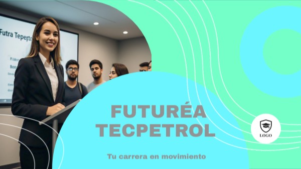 Futurea Tecpetrol | Genially