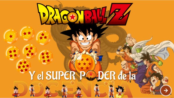 leila- Dragon Ball Docencia | Genially