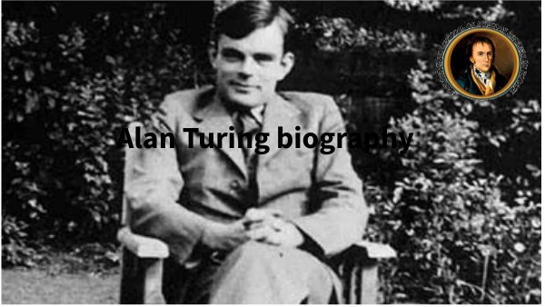 Alan Turing Biography Maria Luiza Mota 7ºA | Genially