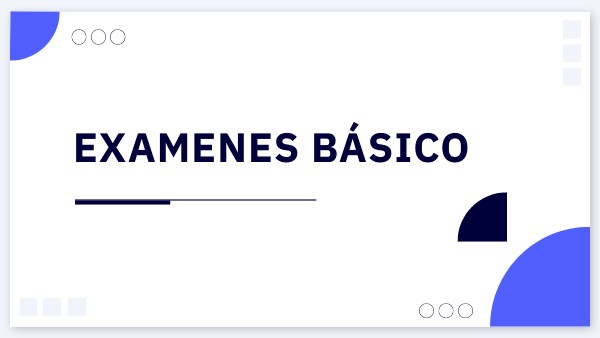 EXAMENES BÁSICO | Genially