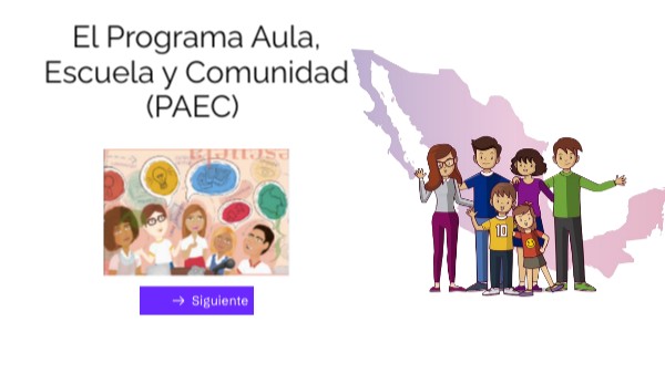 PRESENTACIÓN El Programa Aula, Escuela y Comunidad (PAEC) | Genially