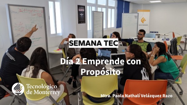 Presentación Día 2 Semana Tec | Genially