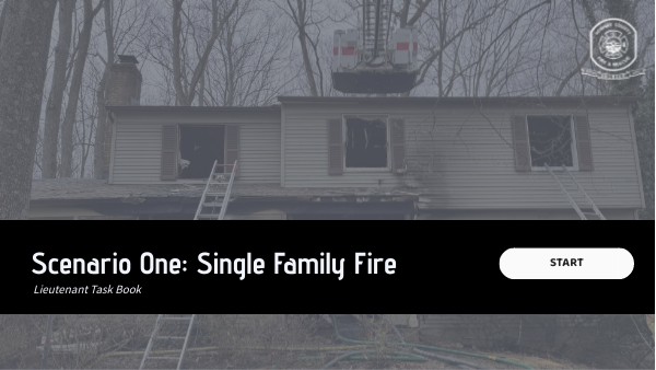 SCENARIO 1 - Single Family Fire