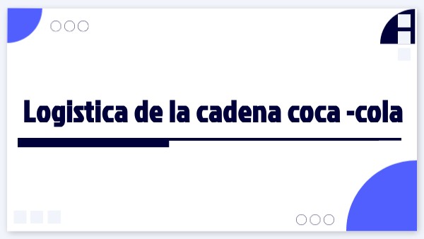 Logística de coca cola company | Genially