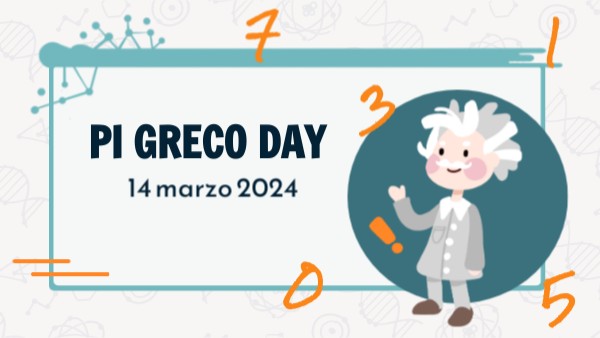 Pi Greco Day 2024 | Genially