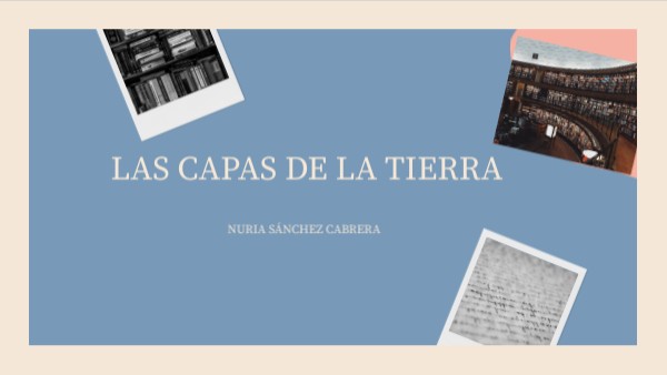LAS CAPAS DE LA TIERRA | Genially