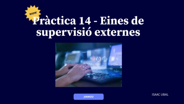 Practica 14 Isaac Ubal | Genially