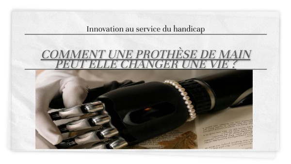 La prothèse de main | Genially