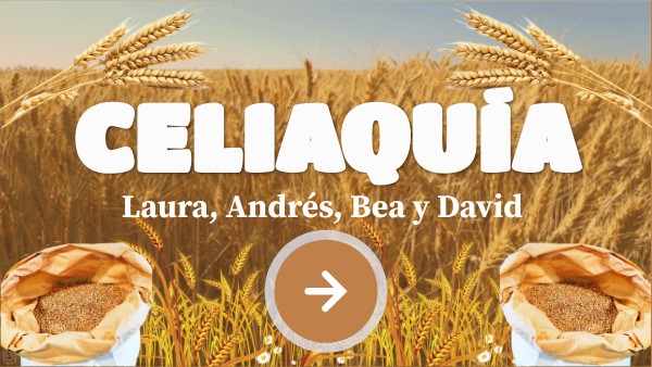 Celiaquía - Laura, Bea, David y Andrés