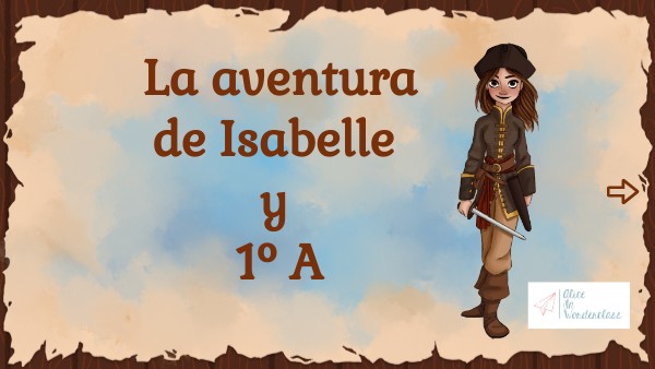 La aventura de Isabelle y 1º A | Genially