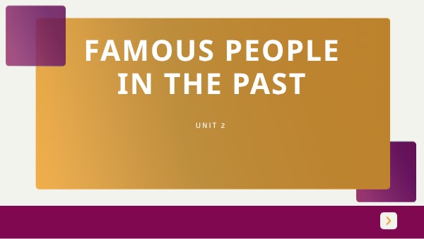 Level 3: Famous people in the past. | Genially