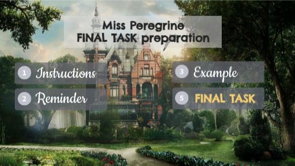 FINAL TASK Miss Peregrine 5e | Genially