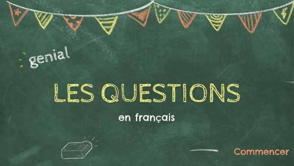 Les questions | Genially