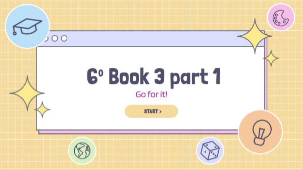 6º Book 3 part 1 | Genially