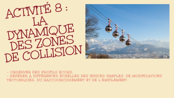 1Spé Géologie Act 8 Collision | Genially