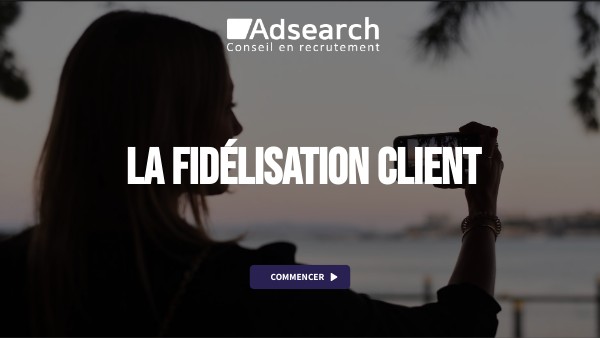 La fidélisation client | Genially