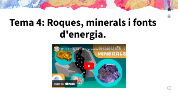 Tema 4: Roques, minerals i fonts d'energia. | Genially