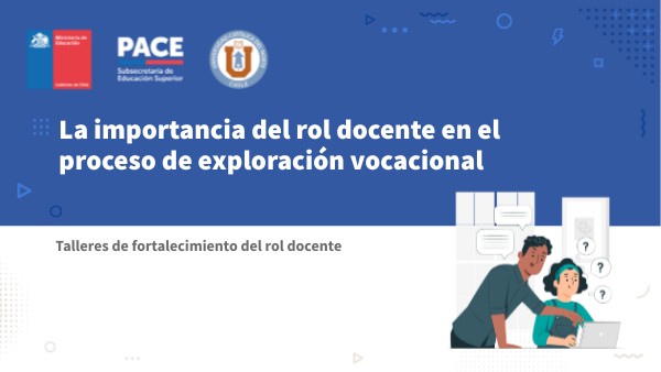 La importancia del rol docente en el proceso de Exploración Vocacional