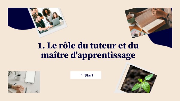 1. Le rôle du tuteur et du maître d'apprentissage | Genially