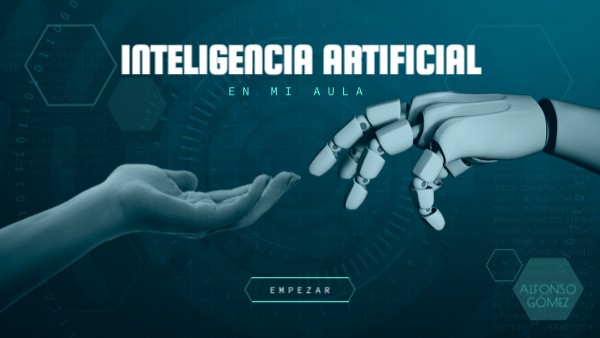 INTELIGENCIA ARTIFICIAL EN MI AULA | Genially