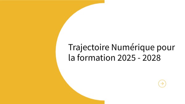 Trajectoire numérique pour la formation 2025 - 2028