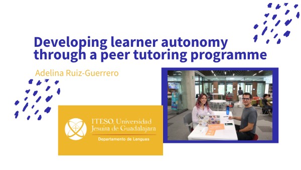 Developing learner autonomy through a peer tutoring programme | Genially
