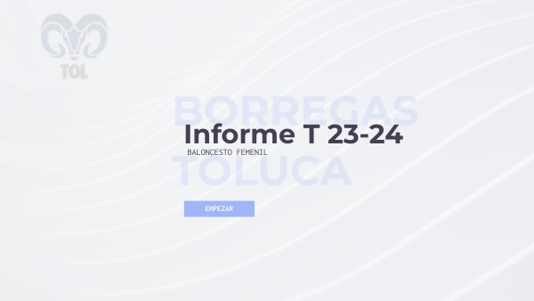 Informe Borregas Toluca T23-24 | Genially