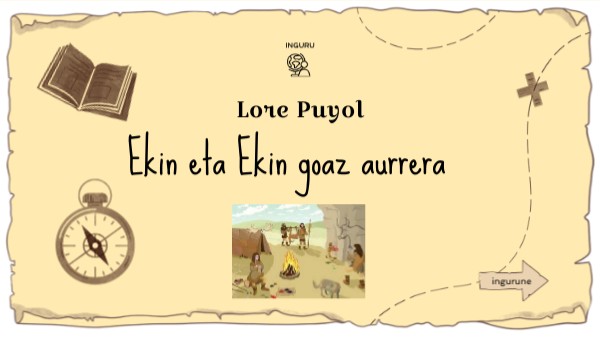 Ekin eta Ekin goaz aurrera Inguru