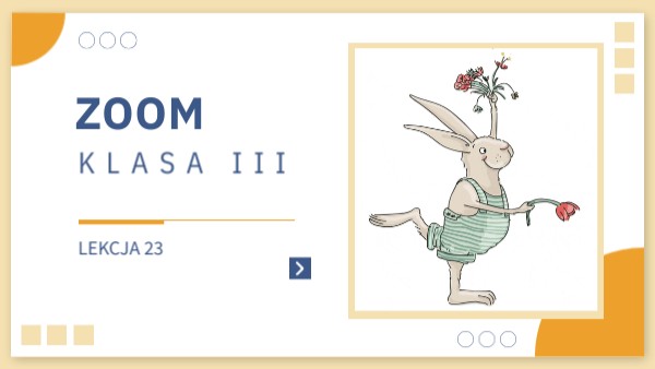 klasa3/lekcja 23/ZOOM | Genially
