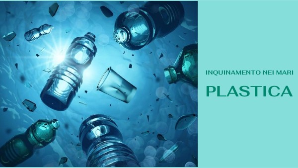 PLASTICA NEI MARI | Genially