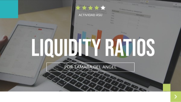 PRESENTATION LIQUIDITY RATIOS | Genially