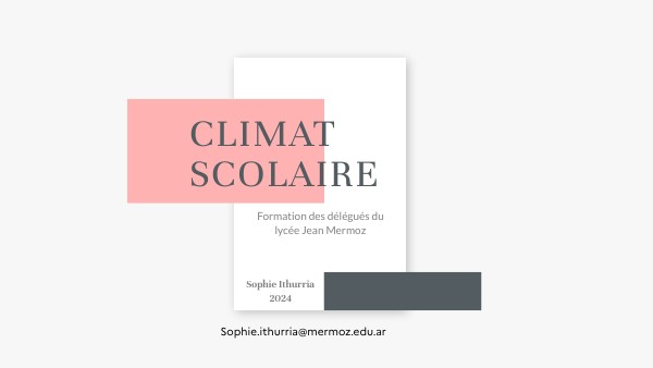 LE CLIMAT SCOLAIRE information aux délégués MERMOZ | Genially