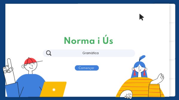 Norma i Ús | Genially