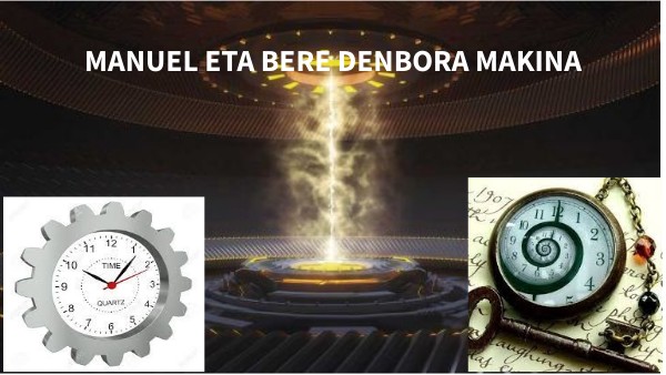 DENBORA BIDAIA | Genially