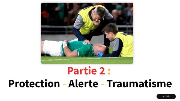 PSC - Partie 2 - Protection - alerte - traumatisme | Genially