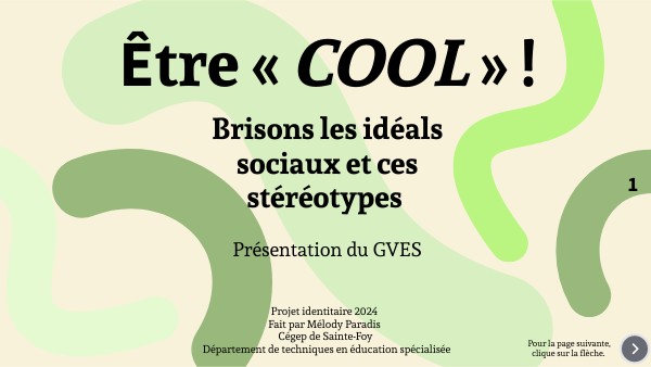 Être «COOL» ! : Brisons les idéals sociaux et ces stéréotypes. | Genially