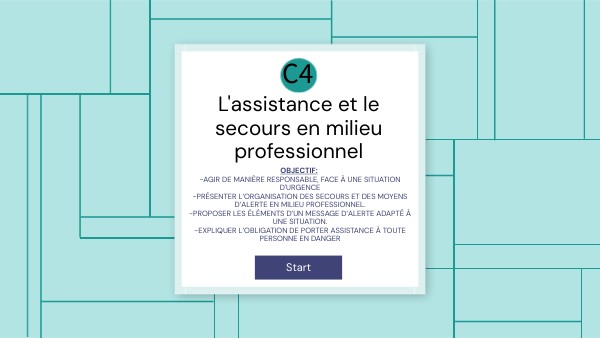 module C4 l'assistance et le secours en milieu professionnel | Genially